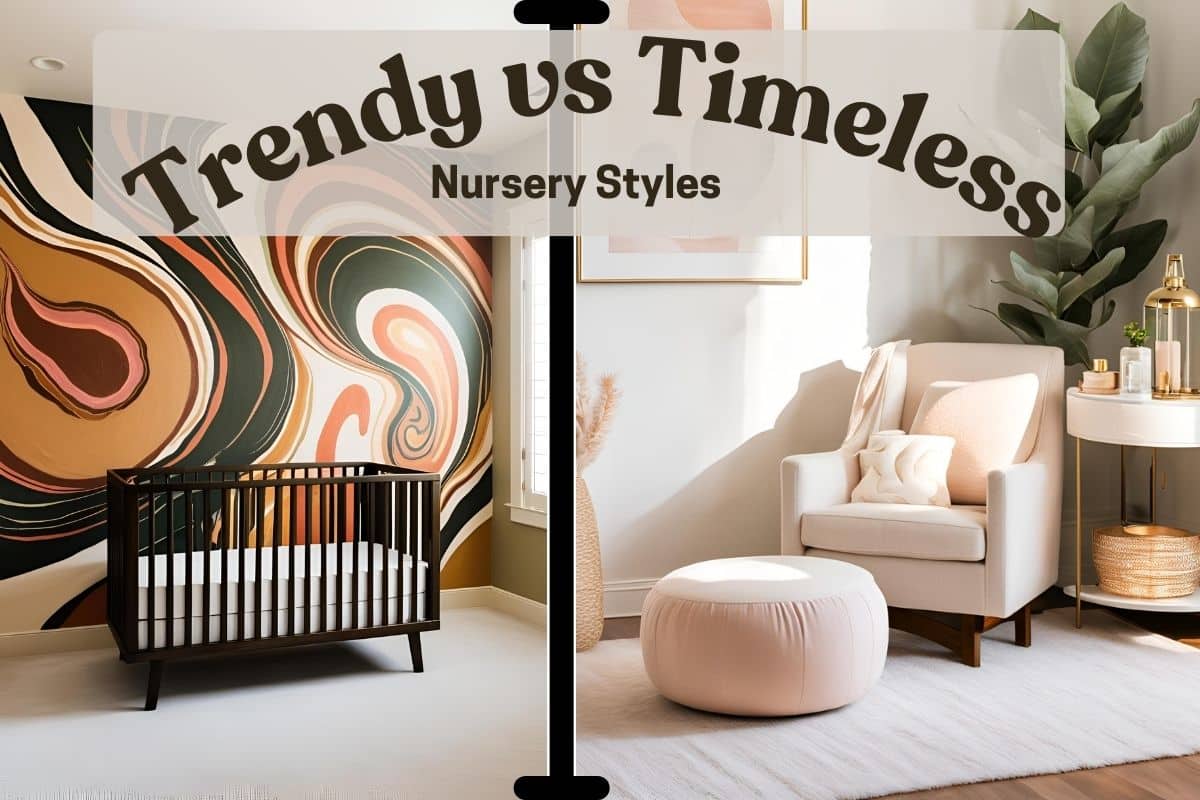 Timeless vs. Trendy: Which Nursery Design Trends in 2025 Are Right for ...